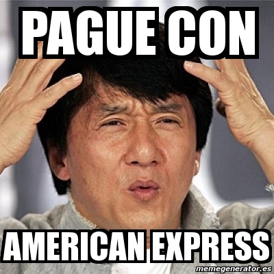 Meme Jackie Chan - Pague con American express - 9643540