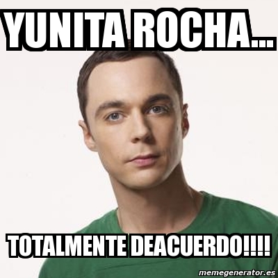 Meme Sheldon Cooper - Yunita Rocha... totalmente deacuerdo!!!! - 9958834