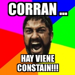 Meme Sparta - corran ... hay viene constain!!! - 29107