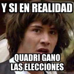 Meme Keanu Reeves - y si En realidad quadri gano las elecciones - 221881