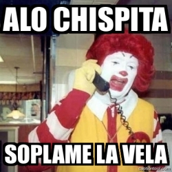 Meme Personalizado - ALO chispita soplame la vela - 296801