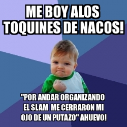 Meme Bebe Exitoso - Me boy alos toquines de nacos! "por andar ...