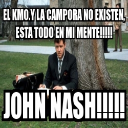 Meme Personalizado - el kmo.y la campora no existen, esta todo en mi ...