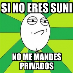 Meme Challenge Accepted - si no eres suni no me mandes privados - 573532