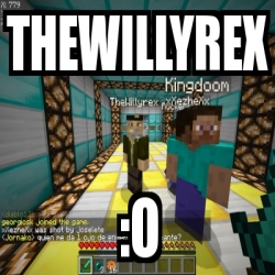 Meme Personalizado - thEWILLYREX :O - 640862