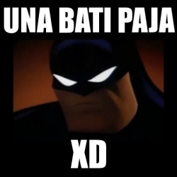 Meme Disapproving Batman - una bati paja xD - 644248