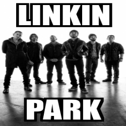 Meme Personalizado - linkin park - 664131