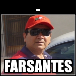 Meme Personalizado - - farsantes - 673123
