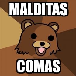 Meme Pedobear - malditas comas - 763473