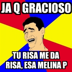 Meme Yao Ming - ja q gracioso tu risa me da risa, esa melina p - 837770