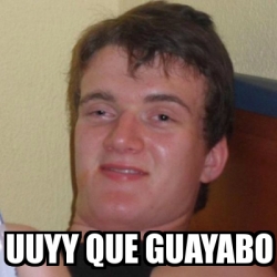 Meme Stoner Stanley - uuyy que guayabo - 886326