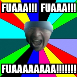 Meme Personalizado - fuaaa!!! fuaaa!!! fuaaaaaaaa!!!!!!! - 890835