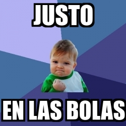 Meme Bebe Exitoso - justo en las bolas - 91828