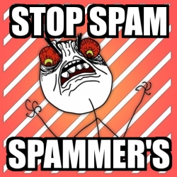 Meme I Hate - Stop spam Spammer's - 1161970