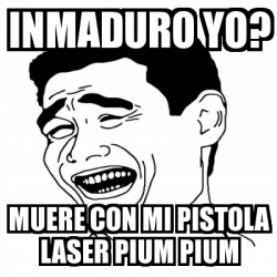 Meme Yao Ming 2 - inmaduro yo? muere con mi pistola laser pium pium ...
