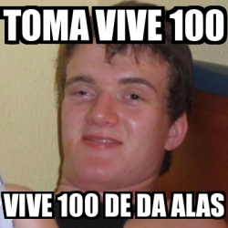 Meme Stoner Stanley - toma vive 100 vive 100 de da alas - 1274661