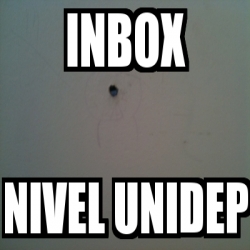 Meme Personalizado - inbox nivel unidep - 1281031