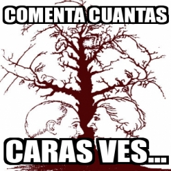 Meme Personalizado - comenta cuantas caras ves... - 1299195