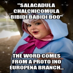 Meme Personalizado - "SALACADULA CHALCHICOMULA BIBIDI BABIDI BOO" THE ...