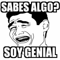 Meme Yao Ming 2 - sabes algo? soy genial - 1341834