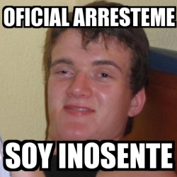 Meme Stoner Stanley - oficial arresteme soy inosente - 1349840