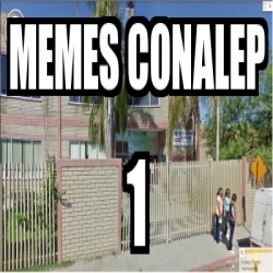 Meme Personalizado - memes conalep 1 - 1397596