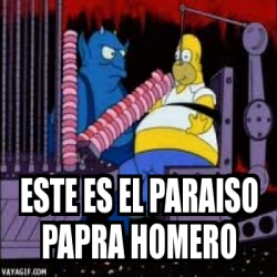 Meme Personalizado - este es el paraiso papra homero - 1540147