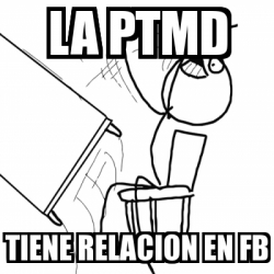 Meme Desk Flip Rage Guy - LA PTMD TIENE RELACION EN FB - 1618355
