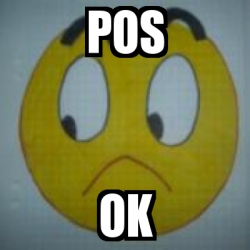 Meme Personalizado - pos ok - 1779319