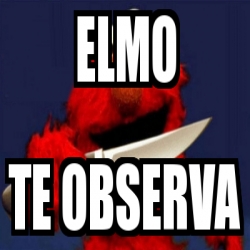 Meme Personalizado - elmo te observa - 1794223