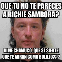 Meme Personalizado - Que tu no te pareces a Richie sambora? dime ...