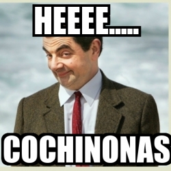Meme Mr Bean - heeee..... cochinonas - 1827658