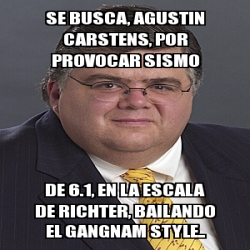 Meme Personalizado - se busca, agustin carstens, por provocar sismo de ...