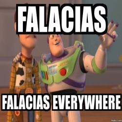 Meme Personalizado - falacias falacias everywhere - 1980031