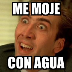 Meme No me digas - Me moje con agua - 1987463