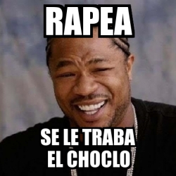 Meme Yo Dawg - rapea se le traba el choclo - 10854315