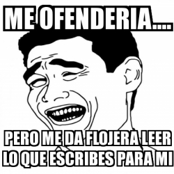 Meme Yao Ming 2 - me ofenderia.... pero me da flojera leer lo que ...