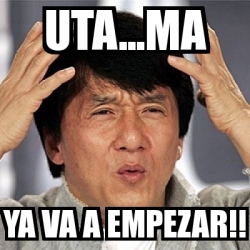 Meme Jackie Chan - uta...ma ya va a empezar!! - 12558106