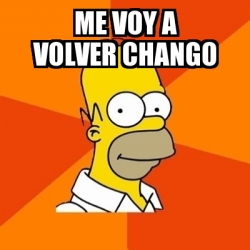Meme Homer - me voy a volver chango - 13788940