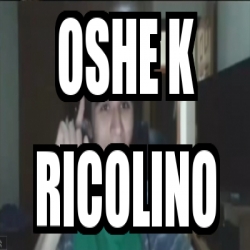 Meme Personalizado - oshe k ricolino - 14589012