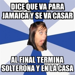 Meme Annoying Facebook Girl - dice que va para jamaica y se va casar al ...