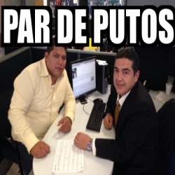 Meme Personalizado - PAR DE PUTOS - 14717719