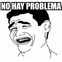 Meme Yao Ming 2 - no hay problema - 15262028