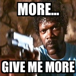 Meme Pulp Fiction - More... Give me more - 15763047