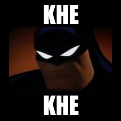 Meme Disapproving Batman - khe khe - 16362182