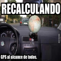 Meme Personalizado - recalculando - 16423059