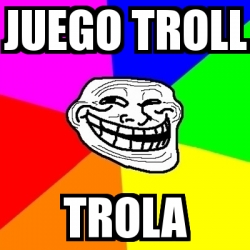 Meme Troll - juego troll trola - 16560533