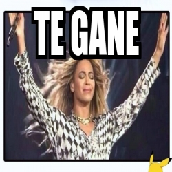 Meme Personalizado - TE GANE - 16727011