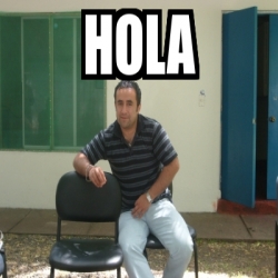 Meme Personalizado - hola - 16731994
