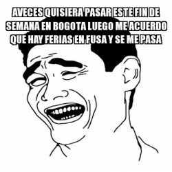Meme Yao Ming 2 - aveces quisiera pasar este fin de semana en bogota ...